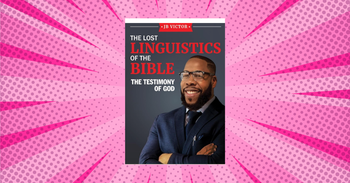 The Lost Linguistics Of The Bible by Jean Baptiste Victor: The ...